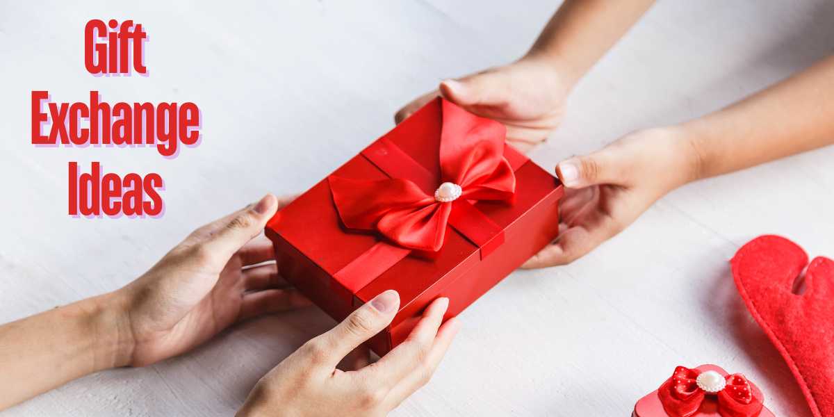 220+ Gift Exchange Ideas For Everyone - (2026 Edition)